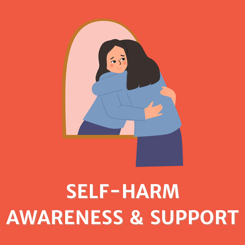 Self-Harm Awareness: Understanding, Prevention, and Support - Mental ...
